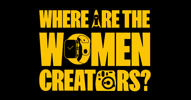 Where Are the Women Creators?